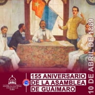Aniversario 155: La significación histórica de la Asamblea de Guáimaro